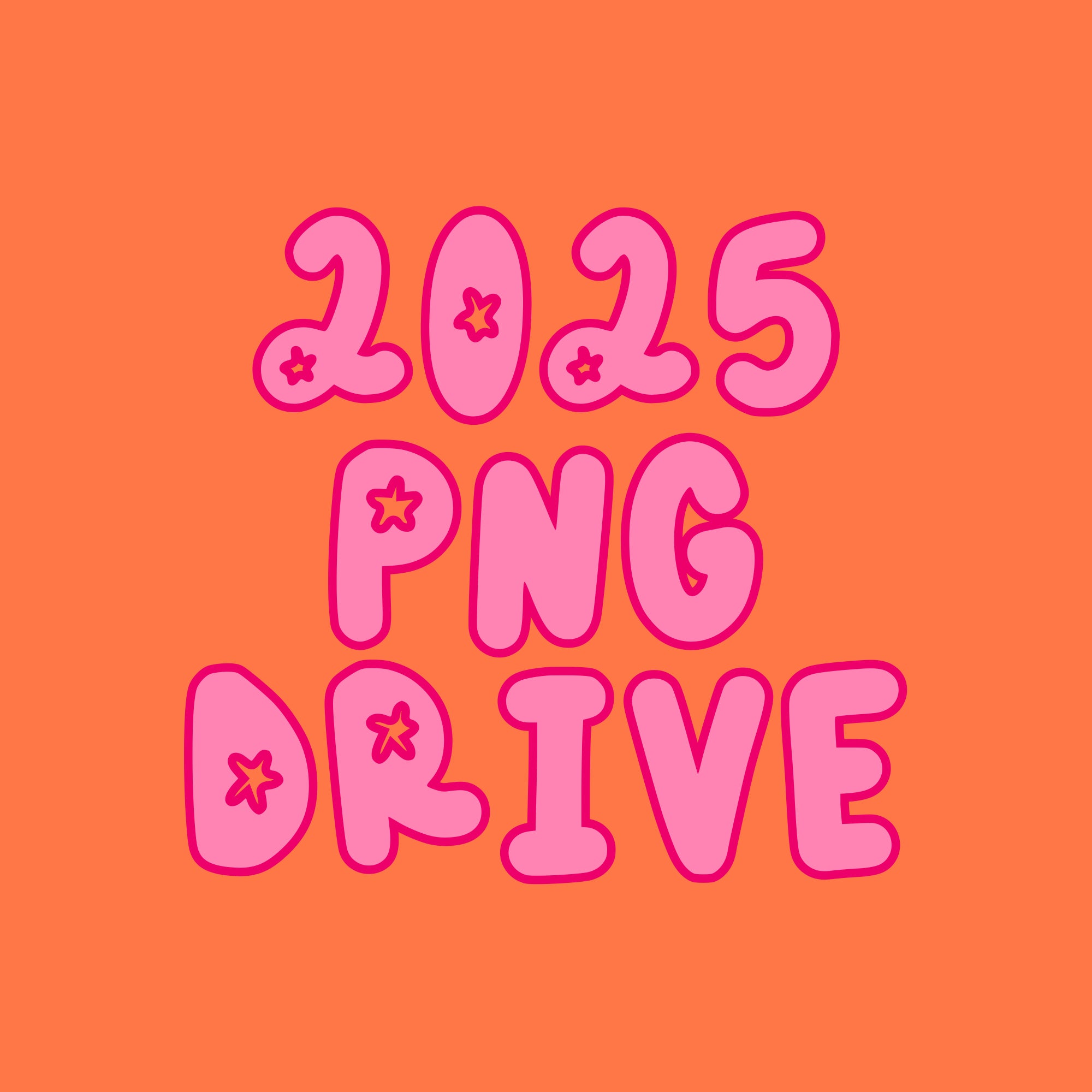 2025 png drive — read description – Maizy Daizy